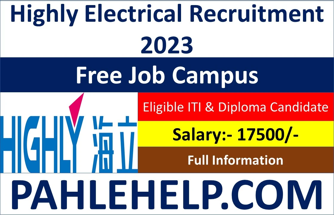 Highly Electrical Recruitment 2023: ITI Job Campus Placement » Pahle Help